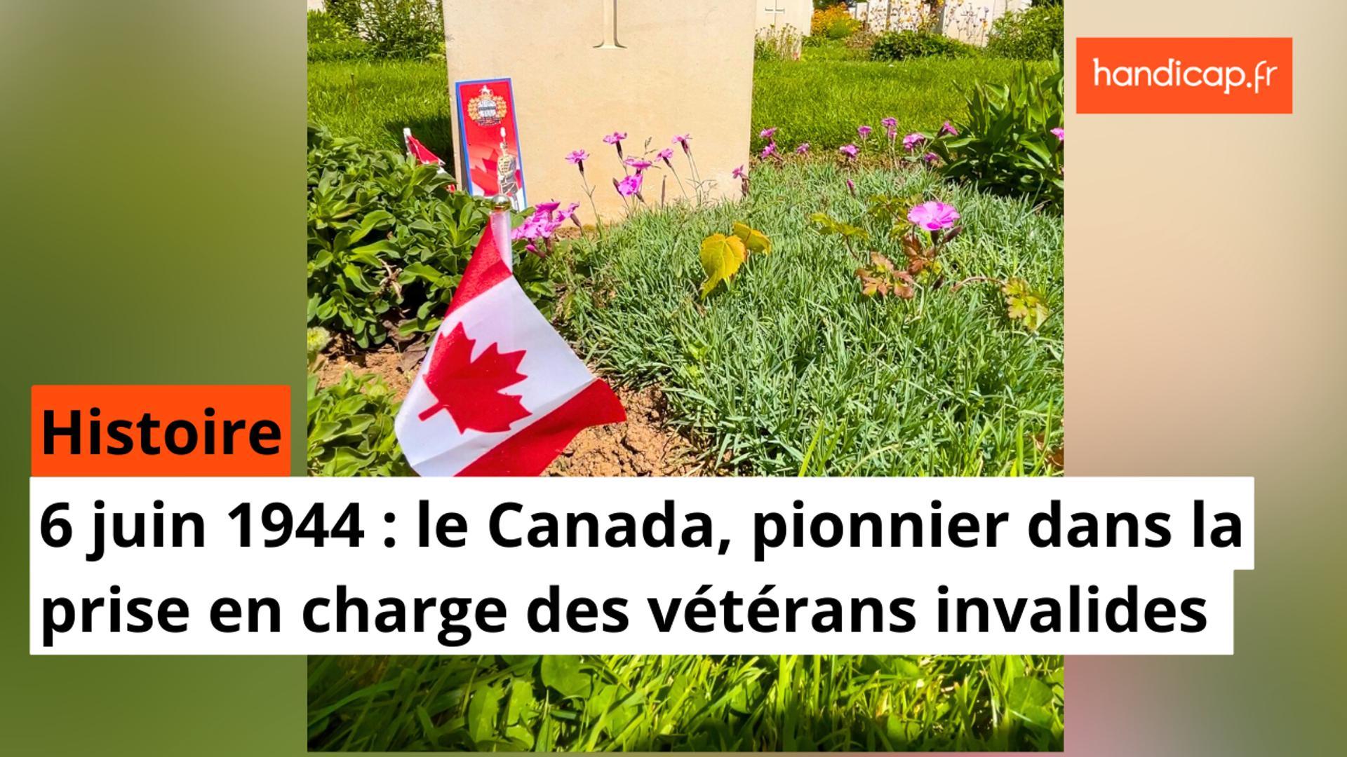 Handicap Live - 6 Juin 1944 : le Canada, pionnier dans la prise en ...
