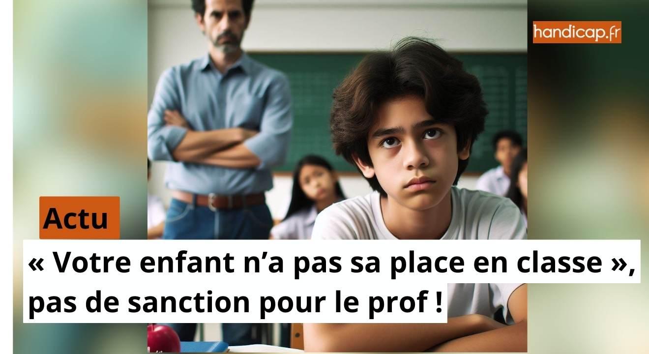 Handicap Live - « Votre enfant n’a pas sa place en classe », pas de ...
